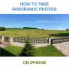 How To Take Impressive Panorama Photos With The iPhone