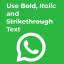 How to Use Bold, Italic and Strikethrough Text on WhatsApp